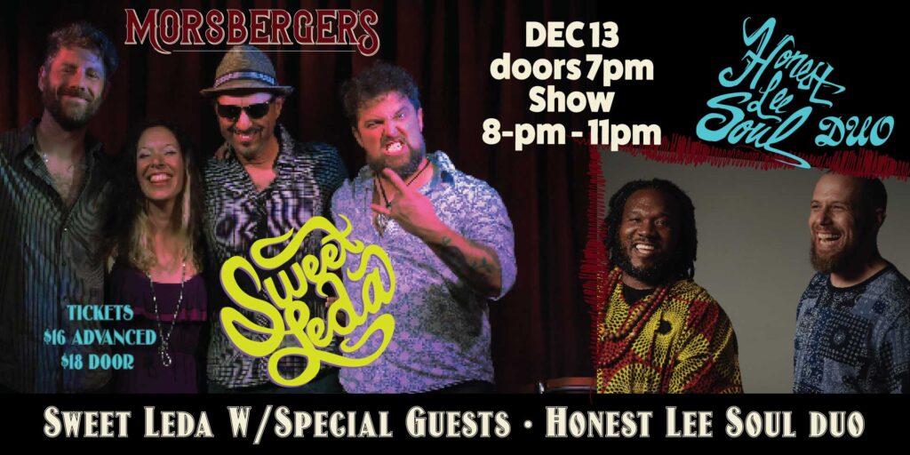 Sweet Leda w/ Honest Lee Soul duo – Morsbergers.com